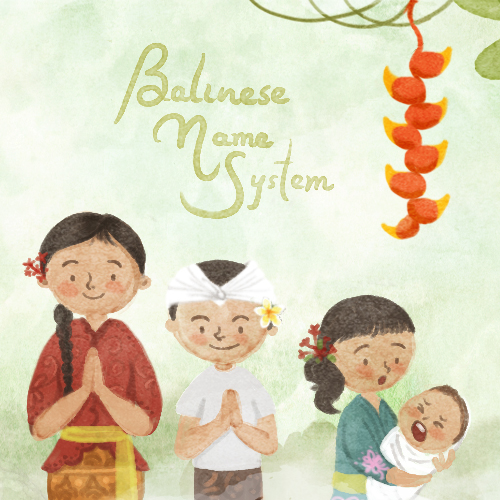 Balinese Name System | AXIOO Bali - Wedding Photography & Videography Bali